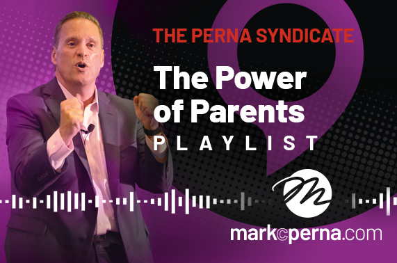 The Power of Parents Playlist | Mark C. Perna